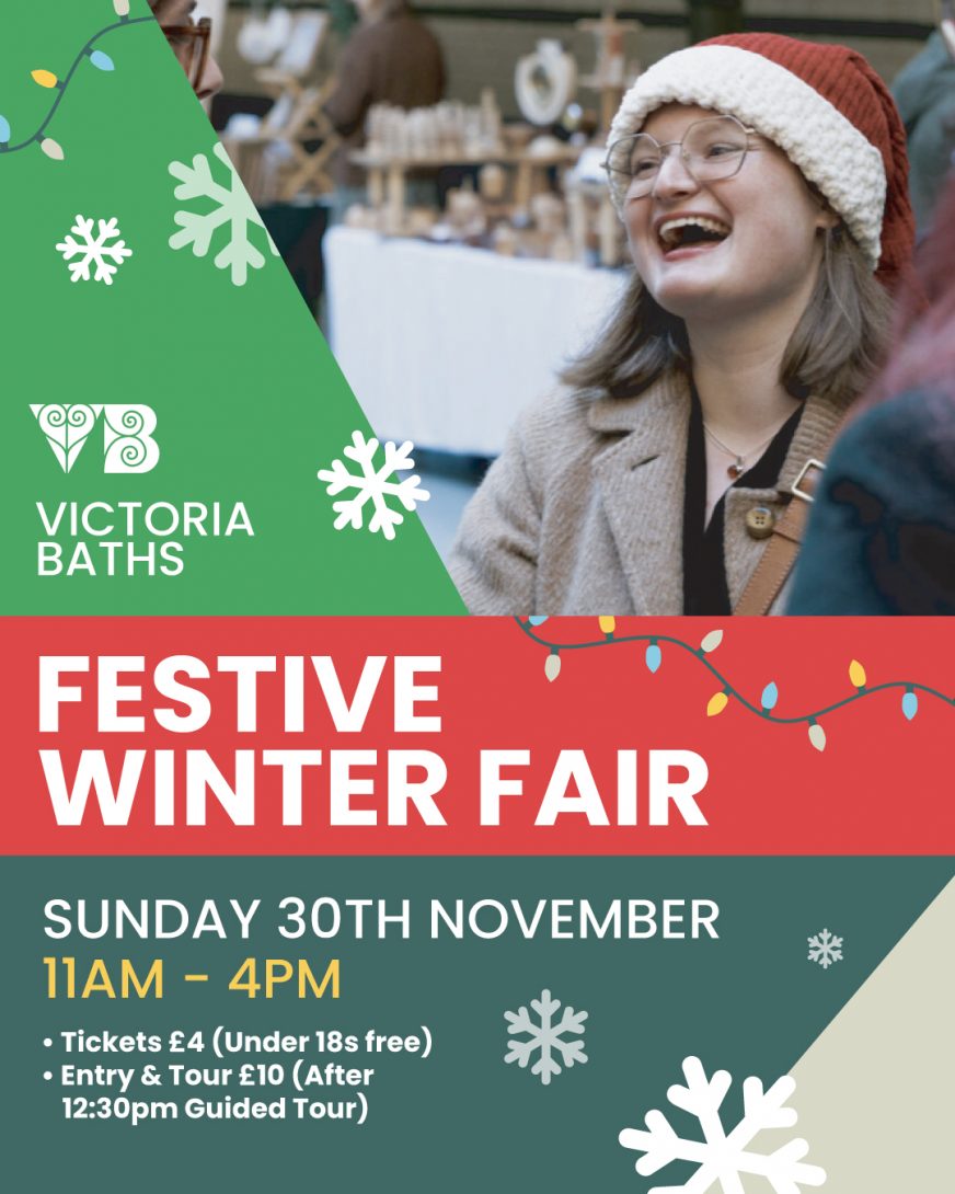 Festive Winter Fair - Victoria Baths Victoria Baths